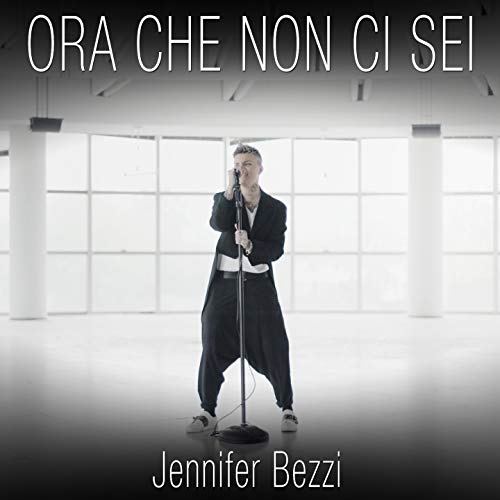 Écouter Ora che non ci sei par Jennifer Bezzi sur Amazon Music Unlimited