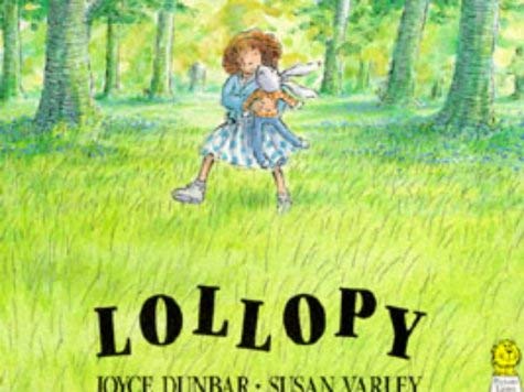 Lollopy: Amazon.co.uk: Dunbar, Joyce, Varley, Susan: 9780006641872: Books