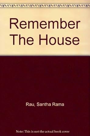 Remember The House: Rau, Santha Rama: Amazon.com: Books