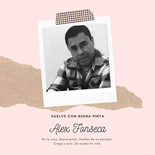Play Vuelve Con Buena Pinta by Alex Fonseca on Amazon Music