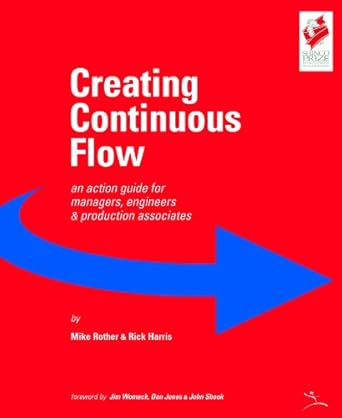 Amazon.com: Creating Continuous Flow: An Action Guide for Managers ...