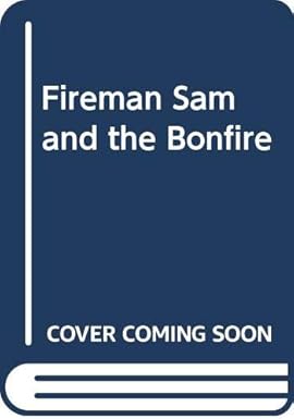 Fireman Sam and the Bonfire: Amazon.co.uk: Wilmer, Diane: 9780434972869 ...
