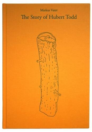 Amazon.co.jp: The Story of Hubert Todd : Vater, Markus, Vater, Markus: 洋書