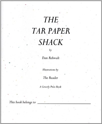 The Tar Paper Shack eBook : Rehwalt, Dan: Amazon.in: Kindle Store