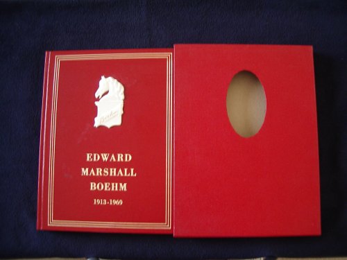 Edward Marshall Boehm 1913-1969 (Signed Limited Edition): Susan Hyman ...