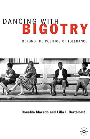 Dancing With Bigotry: Beyond the Politics of Tolerance: NA, NA ...