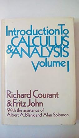 Introduction to Calculus and Analysis, Vol. 1 (Classics in Mathematics ...