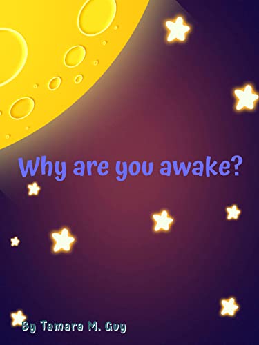 Why are you awake? - Kindle edition by Guy, Tamara. Humor ...
