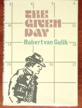 The Given Day: van Gulik, Robert: Amazon.com: Books