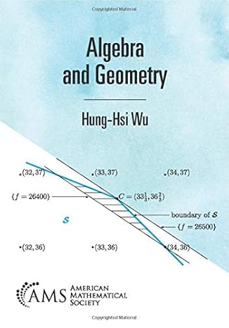 Amazon.com: Algebra and Geometry: 9781470456764: Hung-Hsi Wu: Books