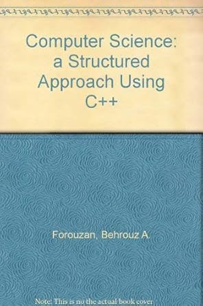 Computer Science: A Structured Approach Using C++ : Forouzan, Behrouz A: Amazon.in: Books