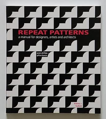 Repeat Patterns: A Manual for Designers, Artists and Architects: Amazon ...