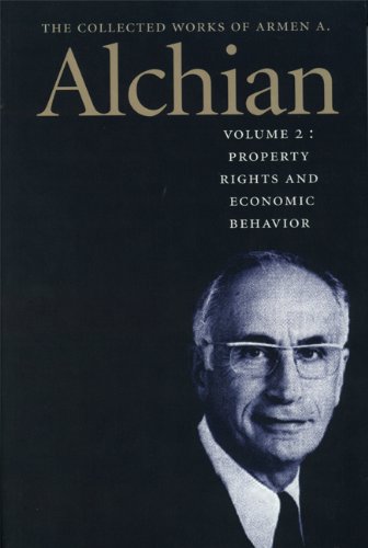 COLLECTED WORKS OF ARMEN ALCHIAN VOL 2 PB, THE (Works of a Armen Albert ...