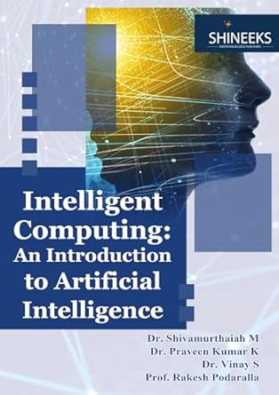 Intelligent Computing An Introduction to Artificial Intelligence - Shivamurthaiah M eBook : M ...