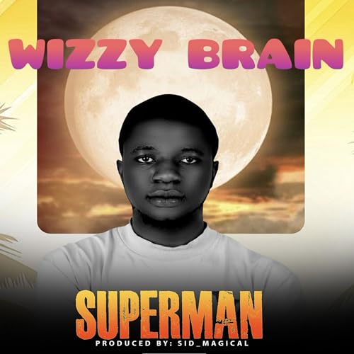 Amazon.co.jp: Superman [Explicit] : Wizzy Brain: Digital Music