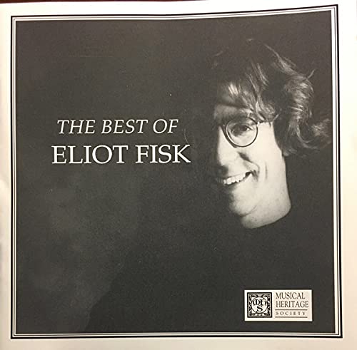 Eliot Fisk, Various - Best Of Eliot Fisk - Amazon.com Music