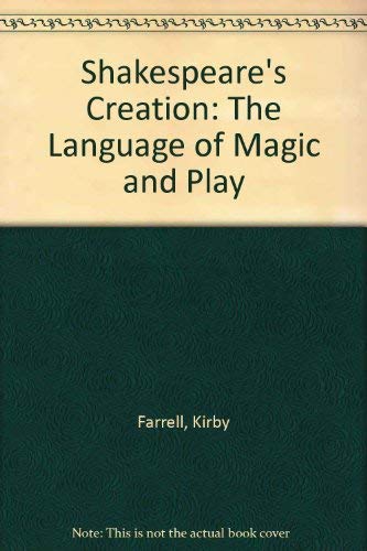 Buy Shakespeare's Creation: The Language of Magic and Play Book Online ...