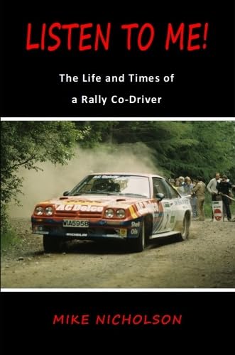 Listen to Me!: The Life and Times of a Rally Co-Driver: Amazon.co.uk ...