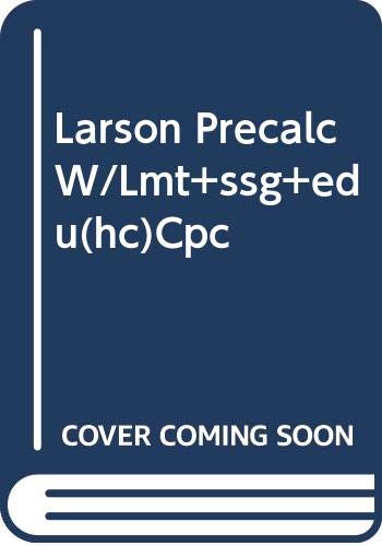 Larson Precalc W/Lmt+ssg+edu(hc)Cpc: Houghton Mifflin Company ...