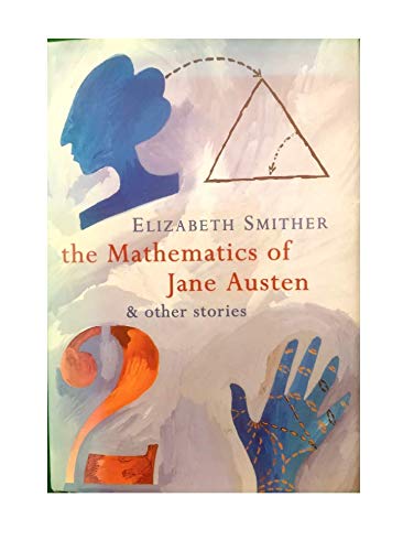 The mathematics of Jane Austen and other stories: Smither, Elizabeth ...