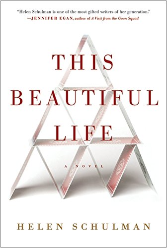 This Beautiful Life: A Novel: Schulman, Helen: 9780062024381: Amazon ...