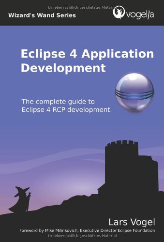 Eclipse 4 Application Development: The complete guide to Eclipse 4 RCP ...