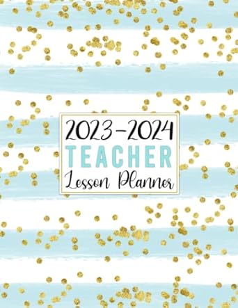 Amazon.com: 2023-2024 Teacher Lesson Planner: Weekly & Monthly Planning ...