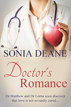 DOCTOR'S ROMANCE a heart-warming medical romance novel eBook : Deane ...