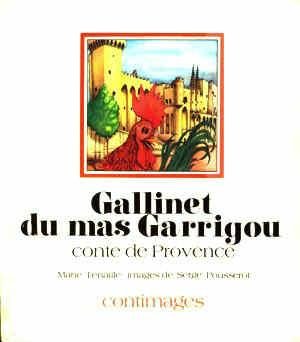 Amazon.com: Gallinet du Mas Garrigou : conte de Provence: 9782704702770 ...