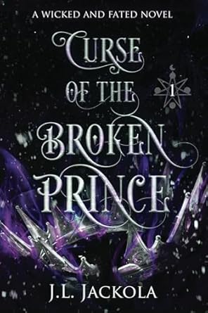 Amazon.com: Curse of the Broken Prince (Wicked and Fated ...