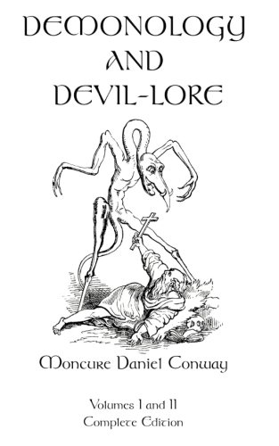 Demonology and Devil-Lore: Volumes I and II, Complete Edition: Conway ...