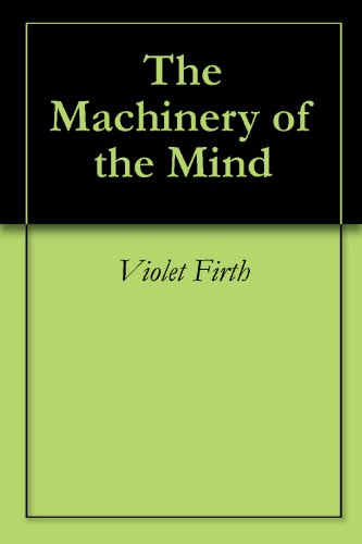 The Machinery of the Mind - Kindle edition by Firth, Violet, Fortune ...