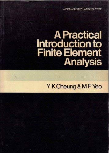 A practical introduction to finite element analysis : Cheung, Y. K: Amazon.com.mx: Libros
