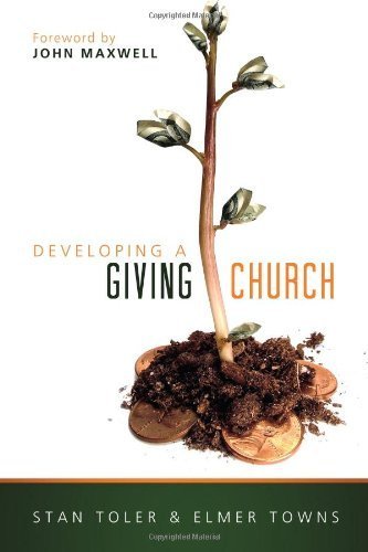 Developing a Giving Church by Stan Toler (2013-07-01): Stan Toler ...
