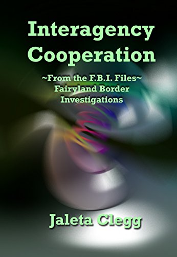 Amazon.com: Interagency Cooperation: A Fairyland Border Investigations ...