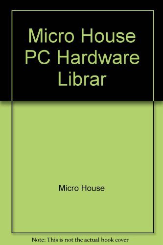Micro House PC hardware library (The Scott Mueller library series ...
