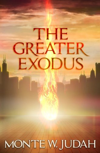 The Greater Exodus: Monte W. Judah: 9780974526997: Amazon.com: Books