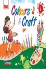 Colours & Craft - Book 1 : Viva Education: Amazon.in: Books
