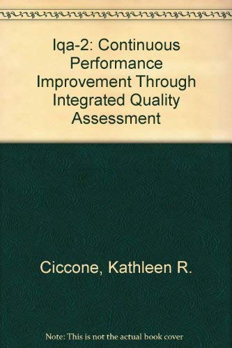 Iqa-2: Continuous Performance Improvement Through Integrated Quality ...
