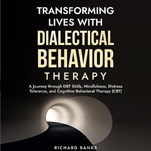 Amazon.com: Transforming Lives with Dialectical Behavior Therapy: A ...