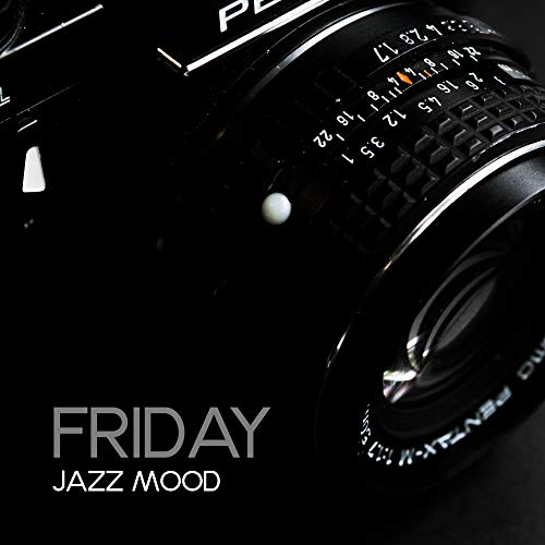 Amazon.com: Friday Jazz Mood – Smooth Jazz, Best of Jazz 2018 : Soft ...