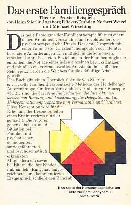 Das erste Familiengespräch : Theorie, Praxis, Beispiele. : Stierlin ...