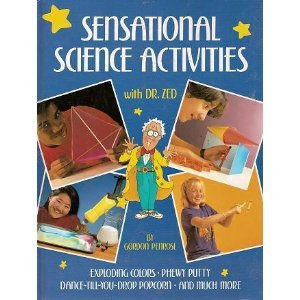 Sensational Science Activities with Dr Zed: Gordon Penrose ...