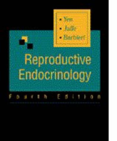 Reproductive Endocrinology: Physiology, Pathophysiology, and Clinical ...
