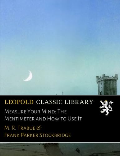 Measure Your Mind: The Mentimeter and How to Use It: Trabue, M. R ...