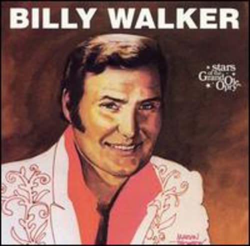 Billy Walker: Billy Walker, Billy Joe Walker, Bob Moore, Bill Hullett ...