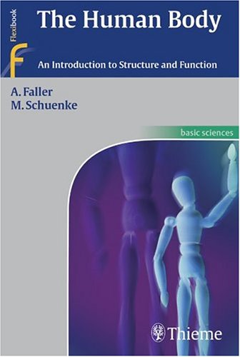 The Human Body: An Introduction to Structure and Function ...