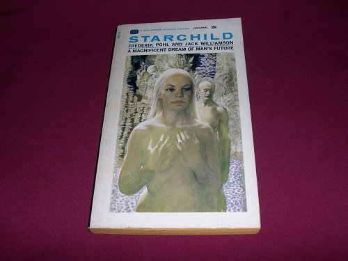 Starchild U2176: Frederick Pohl and Jack Williamson -: Amazon.com: Books