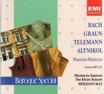 Bach, Graun, Telemann, Altnikol : Passions-Pasticcio: Bach, Graun ...