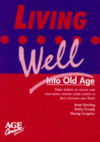 Living Well into Old Age: Ann Bowling: 9780862422431: Amazon.com: Books